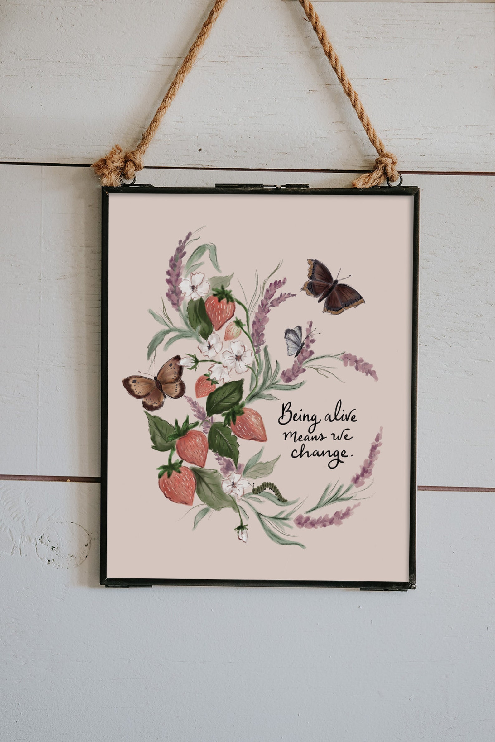 Being Alive Means We Change Print Home Decor Summer Etsy