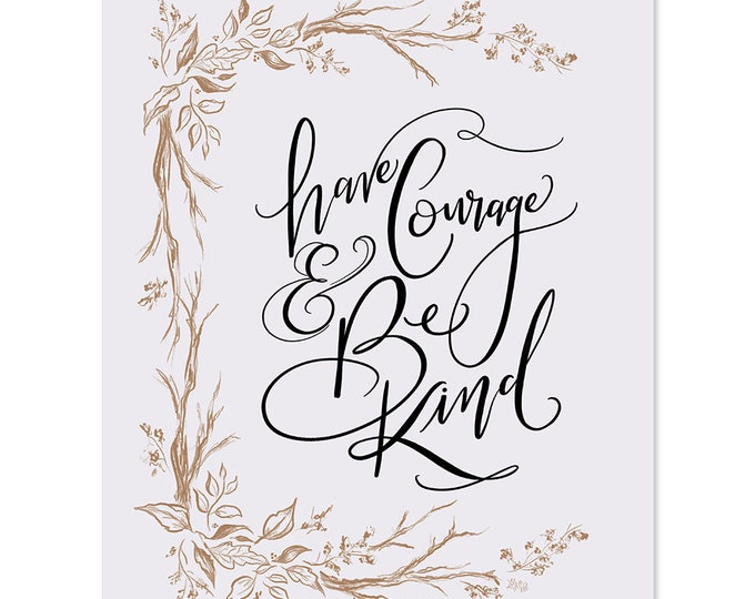 Have Courage & Be Kind Print Nursery Art Baby Wall Decor Newborn Gift ...