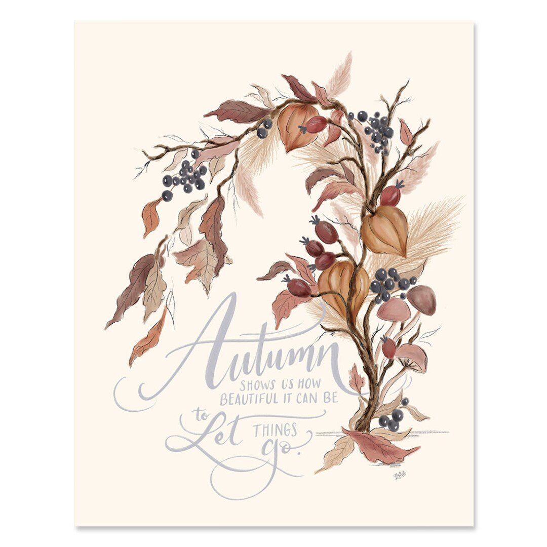 The Beauty of Letting Go Print Autumn Wall Art Home - Etsy