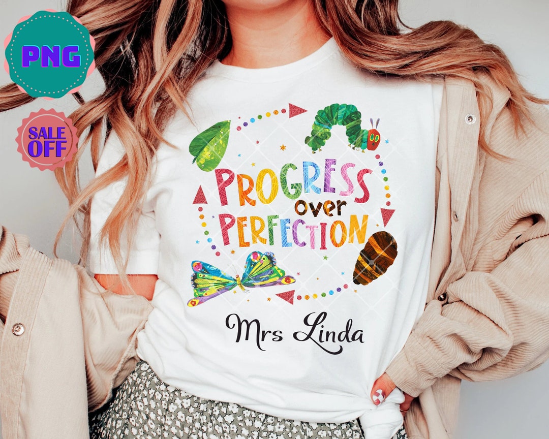 Customized Progress Over Perfection Png Hungry Caterpillar - Etsy