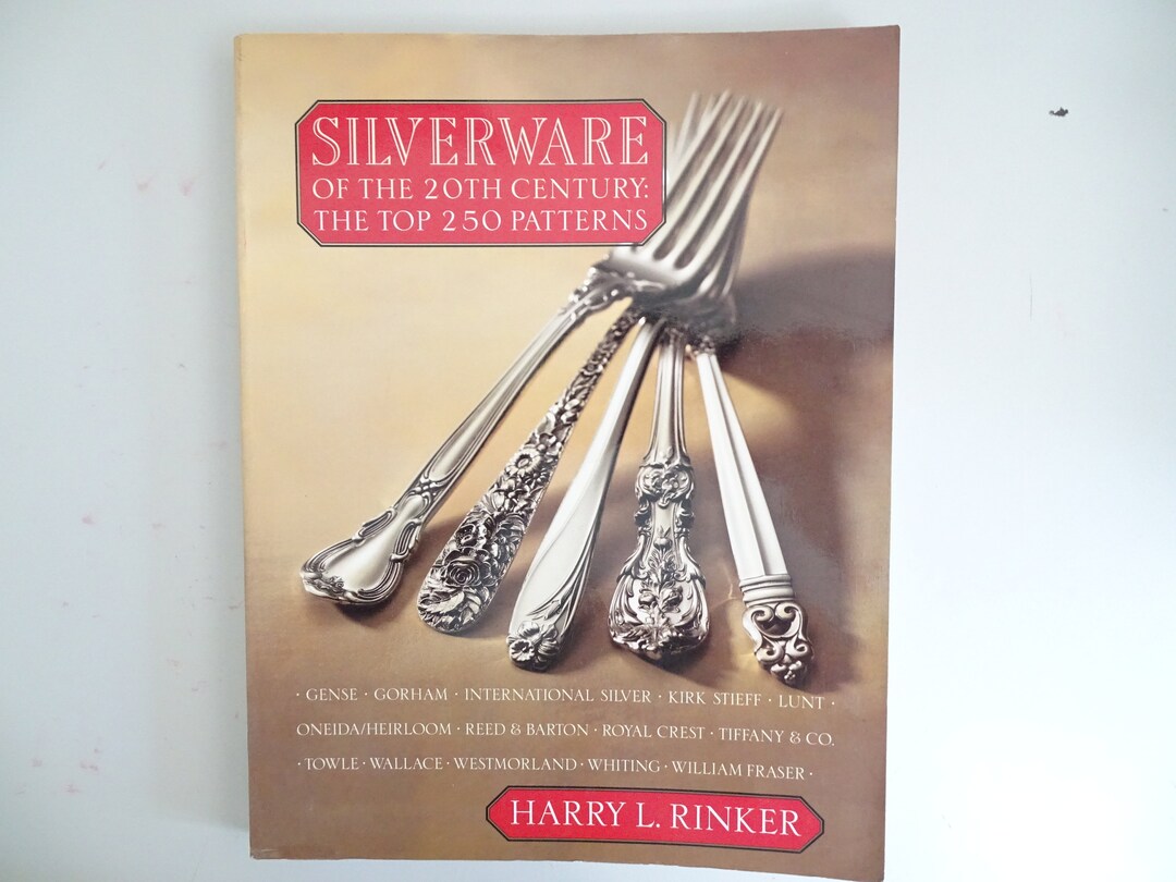 Vintage Silverware of the 20th Century: the Top 250 Patterns Reference ...