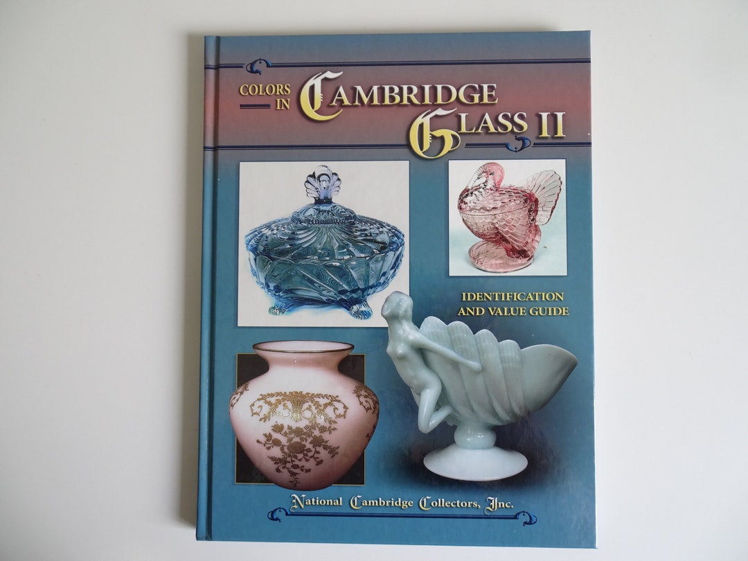 Vintage Colors in Cambridge Glass II Identification and Value Guide ...