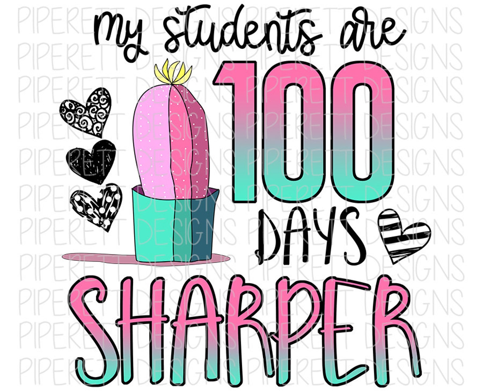 My Students Are 100 Days of School Sharper Cactus Teacher | Etsy