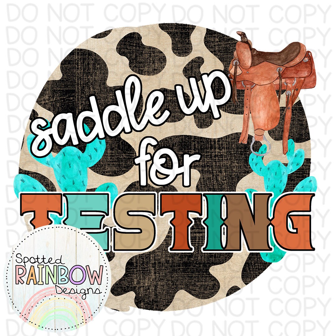 Saddle up for Testing Western Cow Print Aztec Theme Classroom Shirt ...