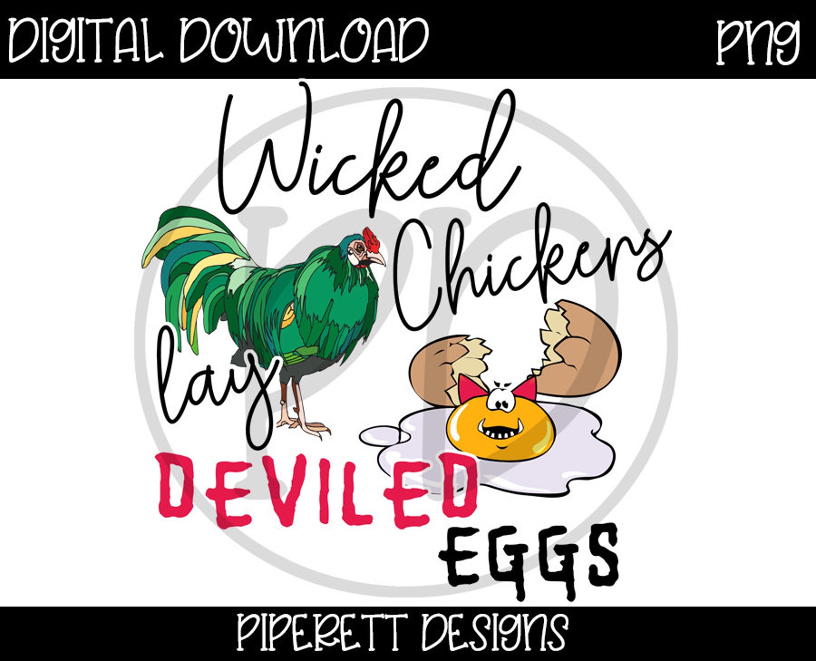 Wicked Chickens Lay Deviled Eggs Digital Design Sublimation Clipart PNG ...