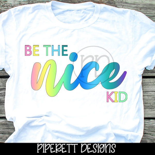 Be the Nice Kid - Etsy