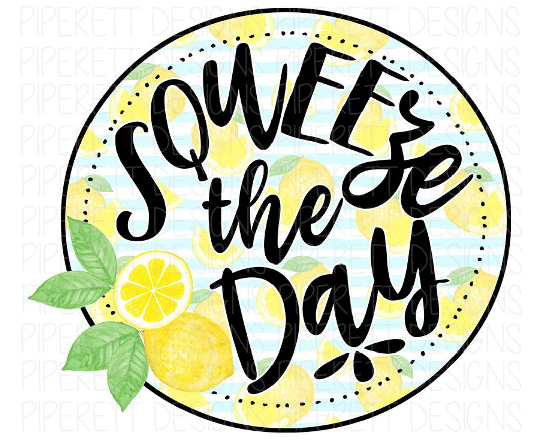 Squeeze the Day Lemon Lemonade Kitchen Towel Food Quote Clipart PNG ...
