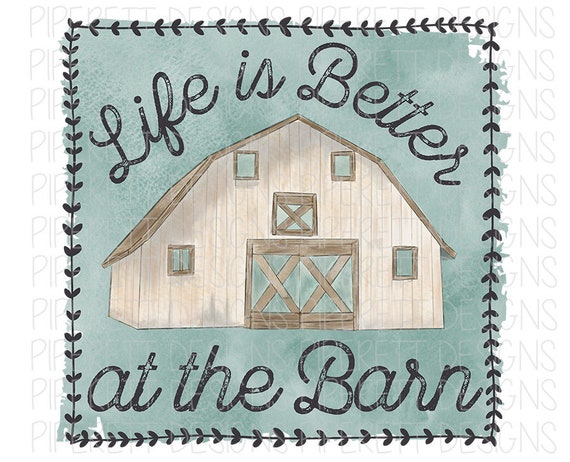 Life is Better at the Barn Country Life Clipart PNG Digital | Etsy