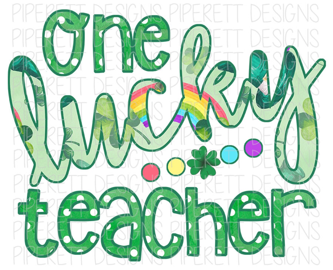 One Lucky Teacher St. Patrick's Day Rainbow Shamrock Educator Clipart ...