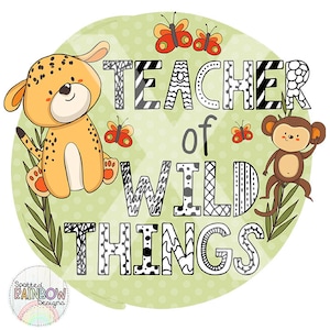 Teacher of Wild Things Jungle Safari Classroom Theme Shirt Back to ...