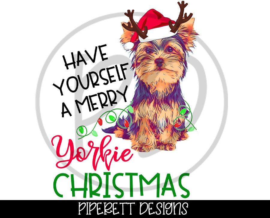 Have Yourself a Merry Yorkie Christmas Yorkshire Terrier Dog - Etsy
