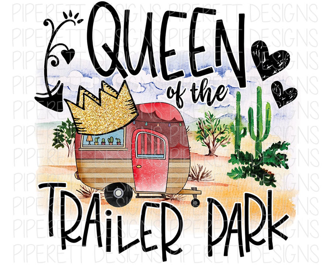 Queen of the Trailer Park Camping Camper Travel Trailer Cactus - Etsy
