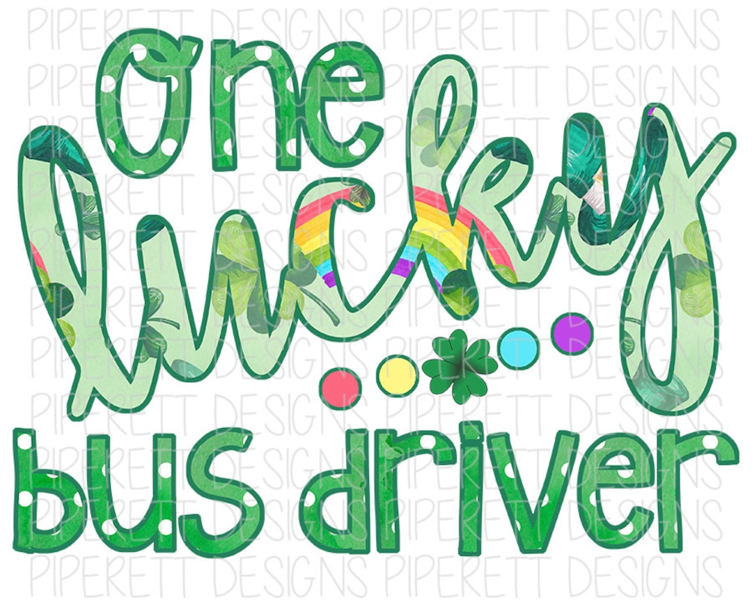 One Lucky Bus Driver St. Patrick's Day Rainbow Shamrock Educator ...