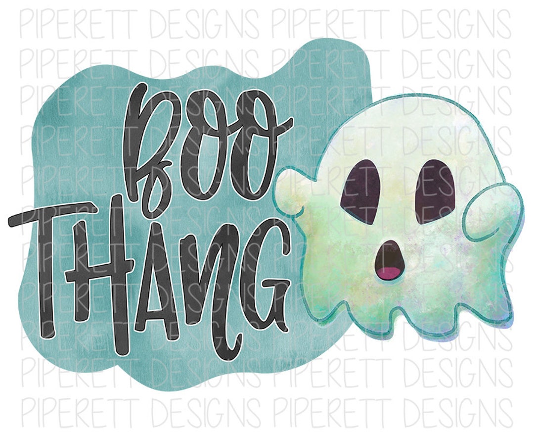 Boo Thang Ghost Halloween Clipart PNG Digital Download Sublimation ...