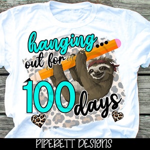 Hanging Out for 100 Days of School Sloth Pencil Teacher Students ...