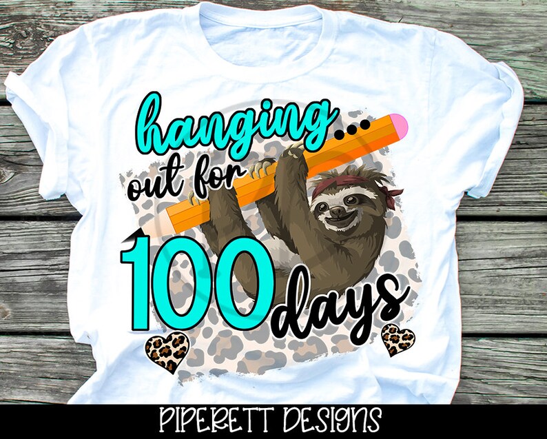 Hanging Out for 100 Days of School Sloth Pencil Teacher - Etsy