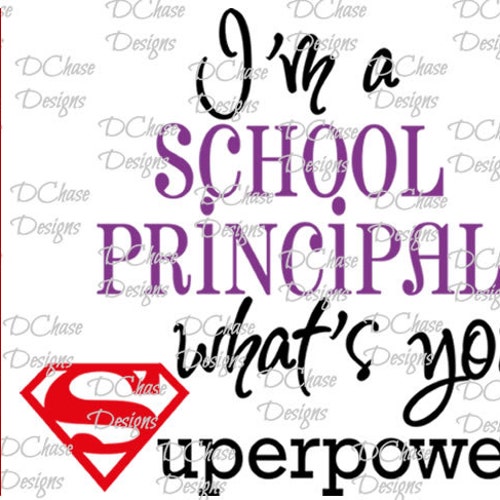 I'm a School Principal Whats Your Superpower. Instant - Etsy