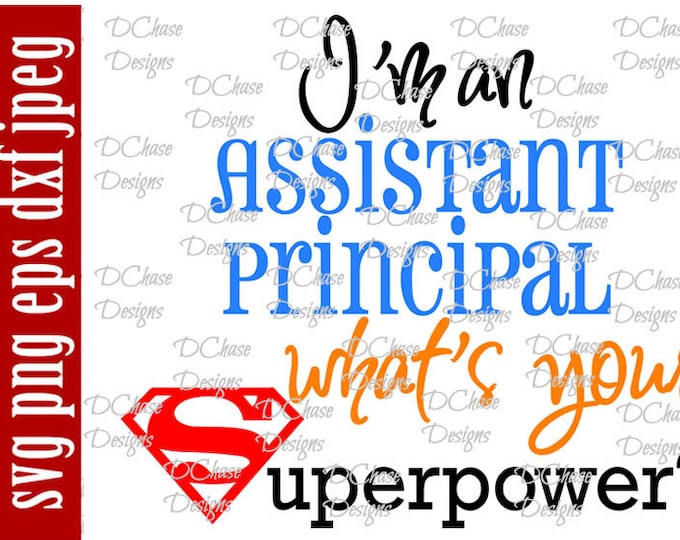 I'm an Assistant Principal, Whats Your Superpower. Instant Digital ...