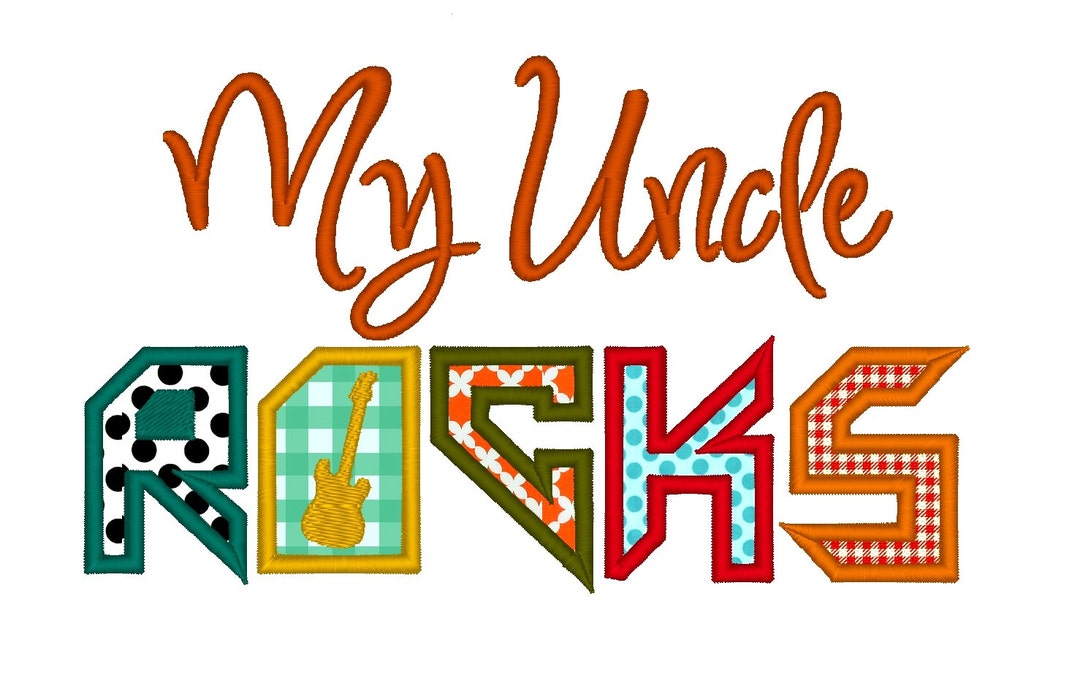My Uncle Rocks Applique. INSTANT DOWNLOAD. Machine Embroidery Design ...