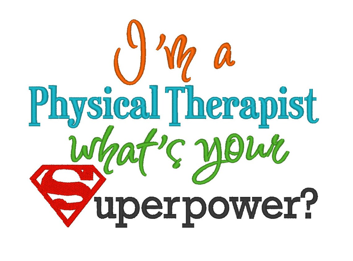 I'm a Physical Therapist What's Your Superpower. - Etsy