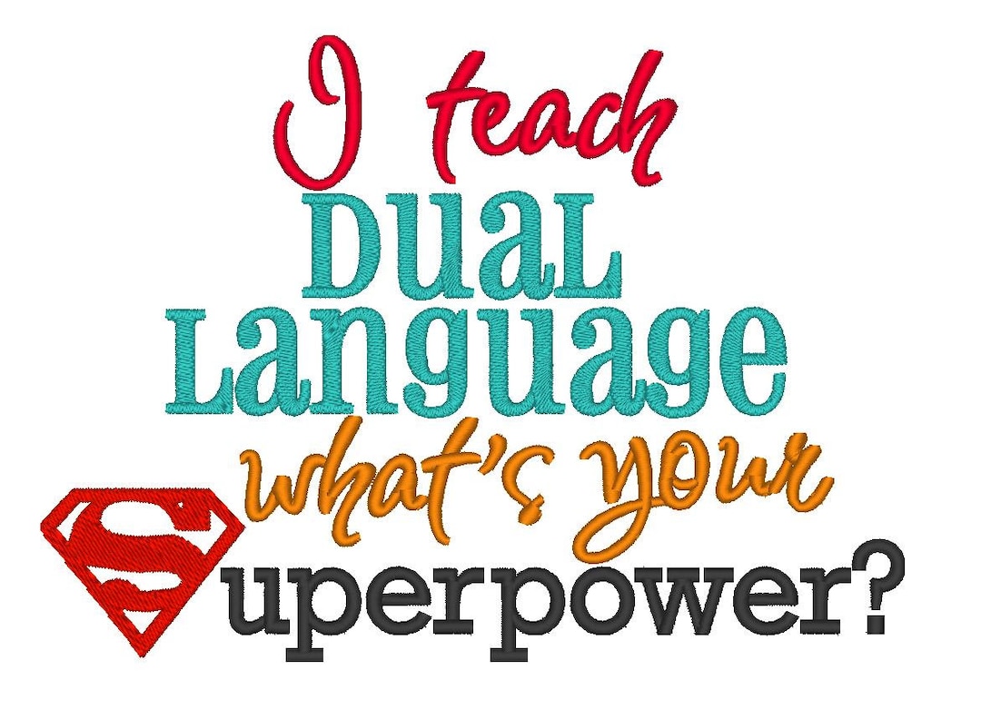 I Teach Dual Language What's Your Superpower. INSTANT DOWNLOAD. Machine ...