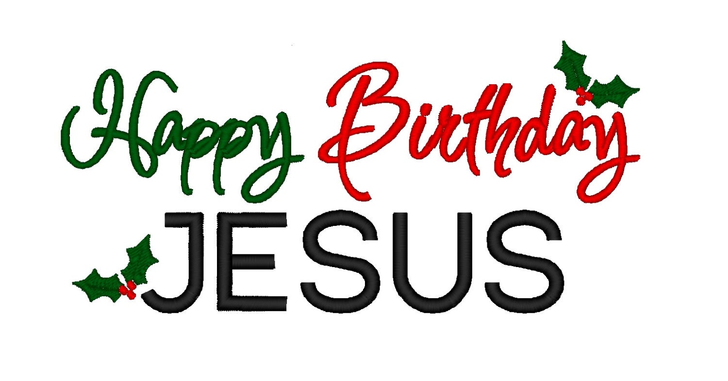 Happy Birthday Jesus . INSTANT DOWNLOAD. Machine Embroidery | Etsy