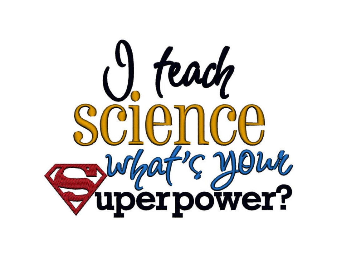 I Teach Science, Whats Your Superpower. INSTANT DOWNLOAD. Machine ...