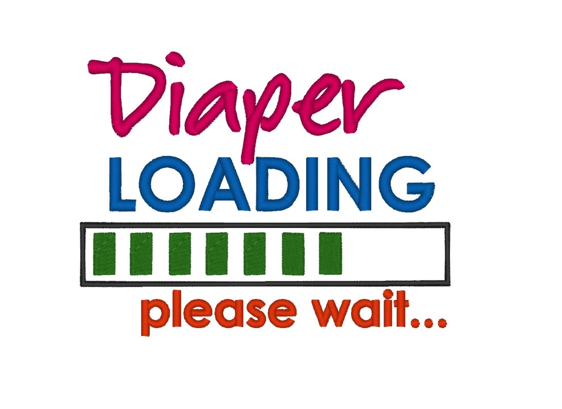 Instant Download DIAPER LOADING. Machine Embroidery Design - Etsy