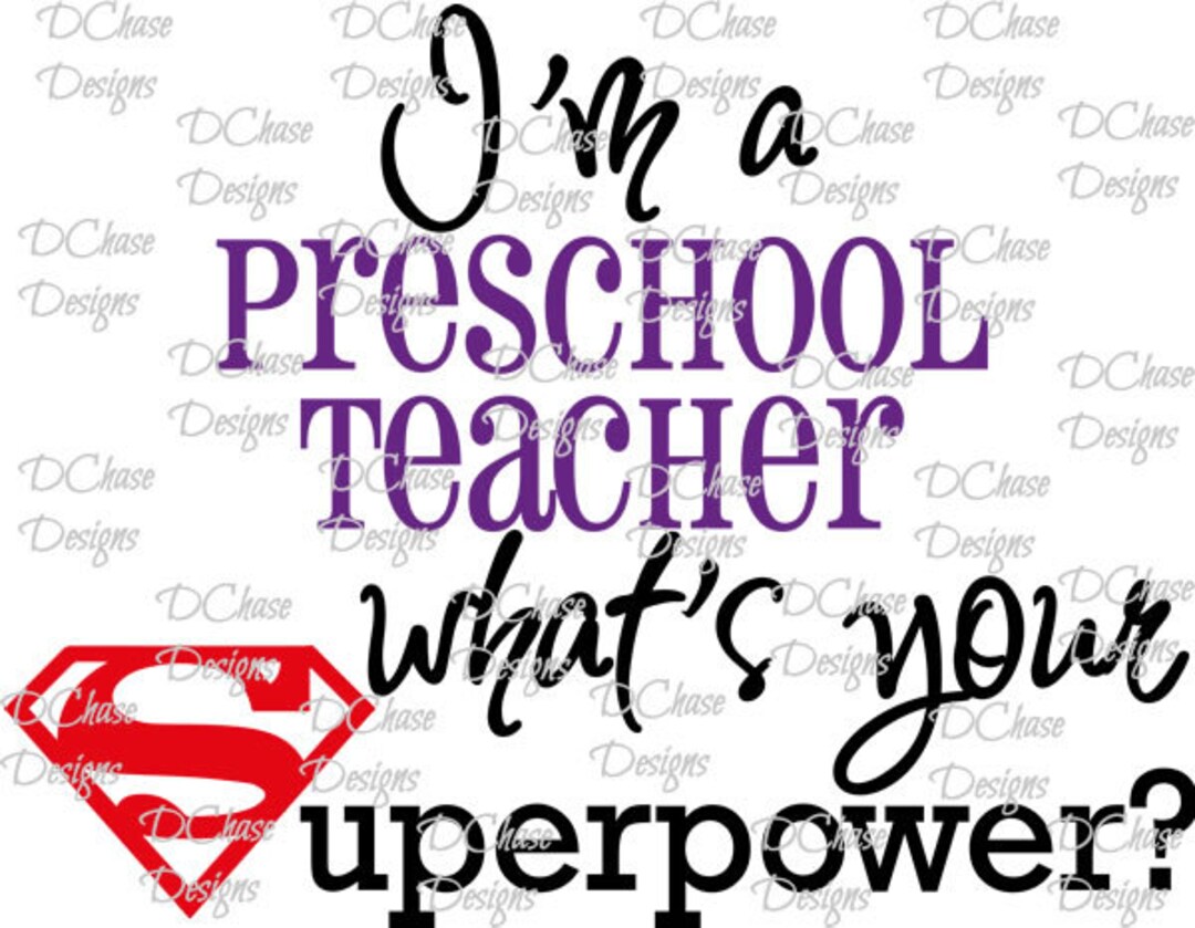 I'm a Preschool Teacher, Whats Your Superpower. Instant Digital ...