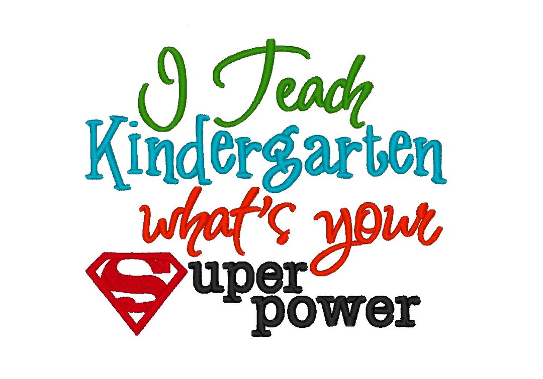 I Teach Kindergarten Whats Your Superpower. INSTANT DOWNLOAD. Machine ...
