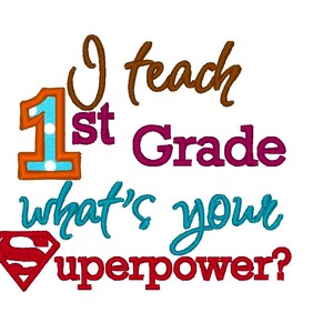 I Teach 1st Grade Whats Your Superpower Applique. INSTANT - Etsy