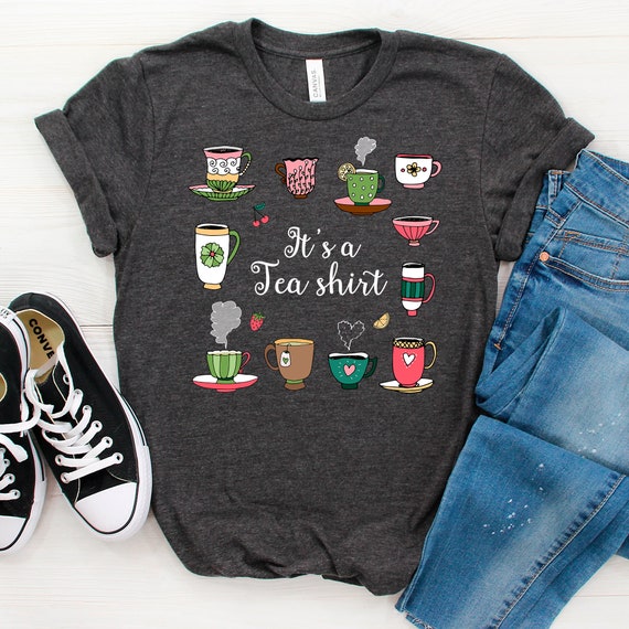 It's A Tea Shirt Cute Tee Tea Shirt Tea Lover Tea | Etsy