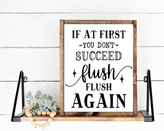 If at First You Dont Succeed Flush Flush Again, Framed Bathroom Art, Bathroom Print Decor ...