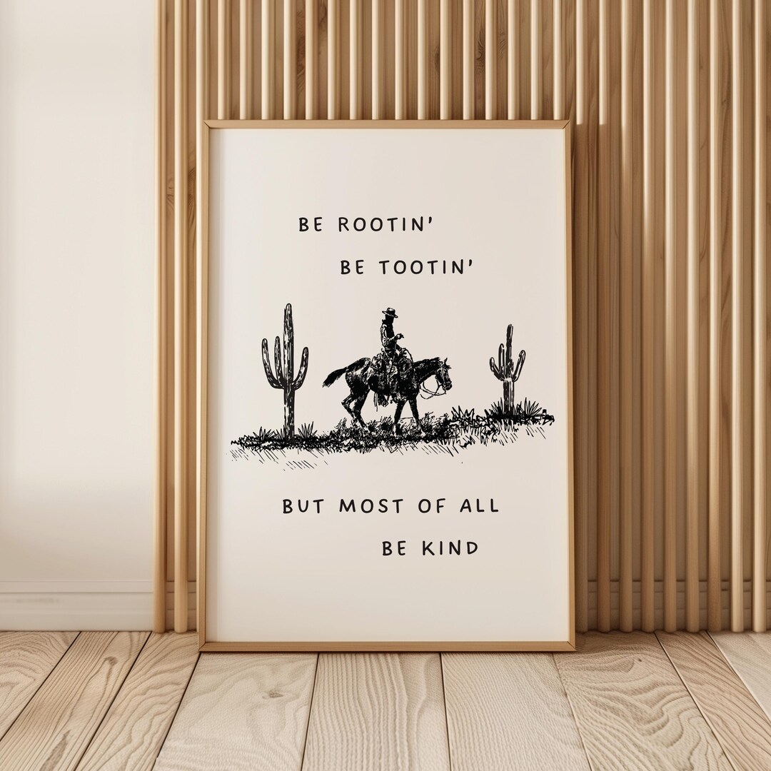 Cowboy Quote Western Wall Art Be Rootin' Tootin' Kind Reflection Print ...
