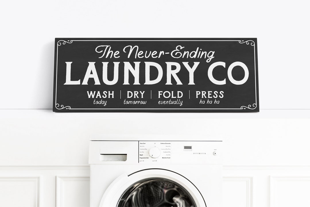 Laundry Sign Never-ending Laundry Co Funny Wrapped Canvas Sign ...