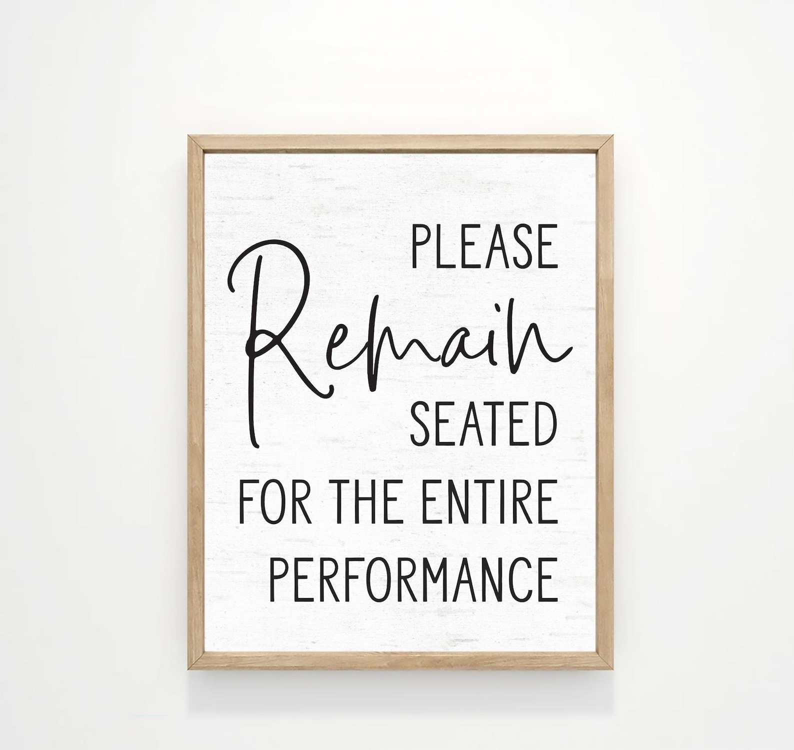 Please Remain Seated for the Entire Performance Bathroom Wall Art Decor ...