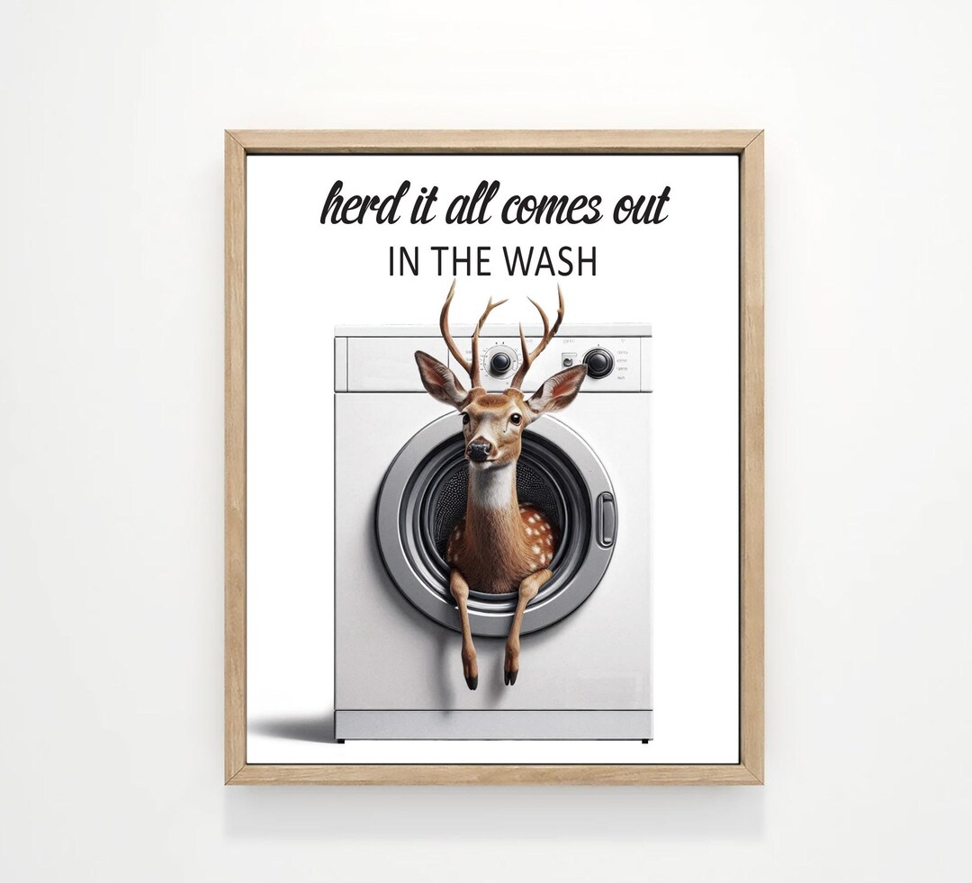 Laundry Wall Art Deer in Washing Machine Herd All Comes Out in the Wash ...