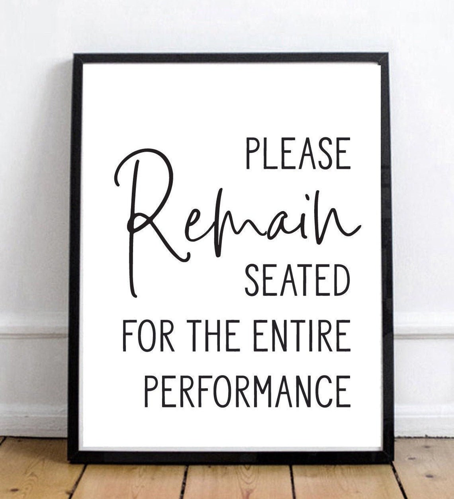 Please Remain Seated for the Entire Performance Bathroom Wall Art Decor ...