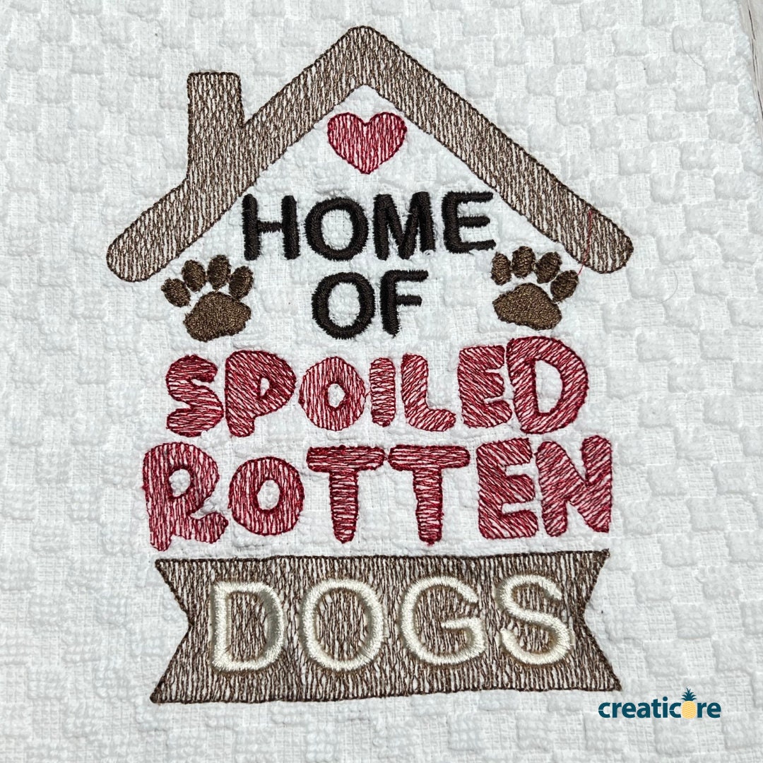 Spoiled Rotten Dogs - 3 Sizes Included- Embroidery Design - DIGITAL ...