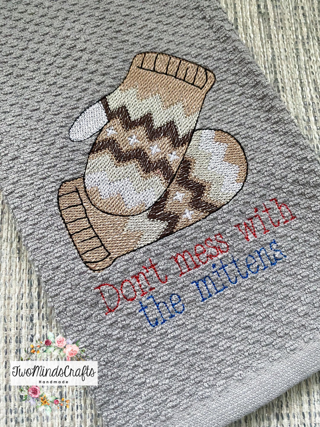 Don't Mess With the Mittens 2 Sizes Included Embroidery Design DIGITAL ...