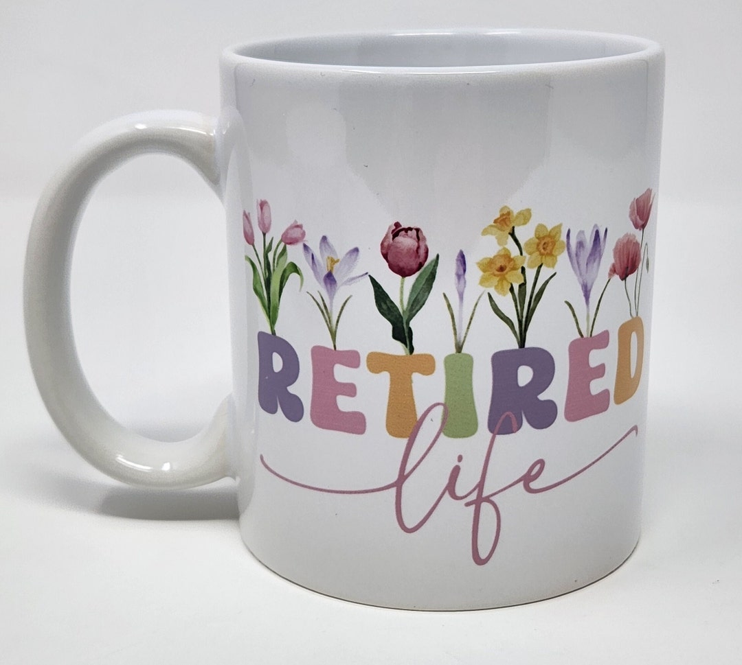 Retired Coffee Mug/retirement Gift/retired Gifts - Etsy