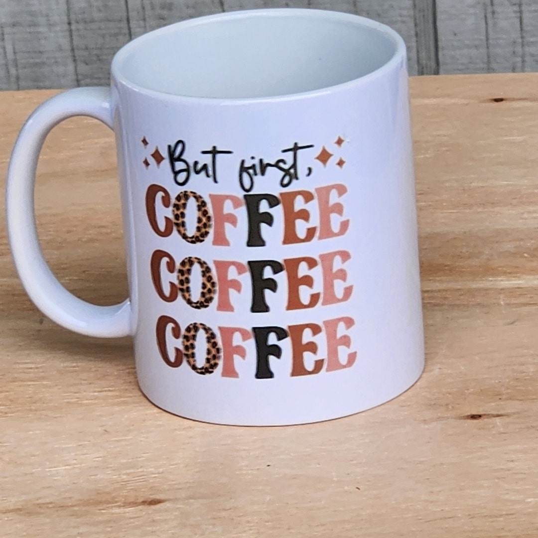 But First Coffee Mug/coffee Mug/ Fall Colors Mug/fun Sayings Mug/ Gifts ...