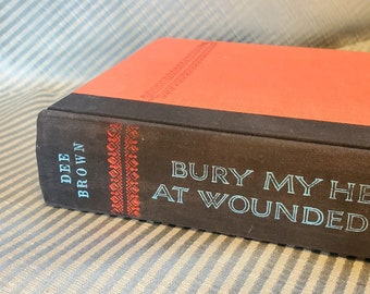 Bury My Heart at Wounded Knee: an Indian History of the American West ...