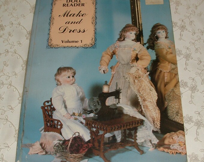1981 Doll Reader Make & Dress Vol. 1 Doll Clothes Patterns and Projects ...