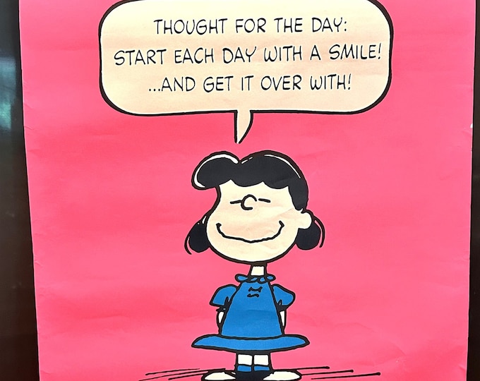 1970s Lucy Poster Vintage Peanuts Poster Lucy Start Each Day With A ...