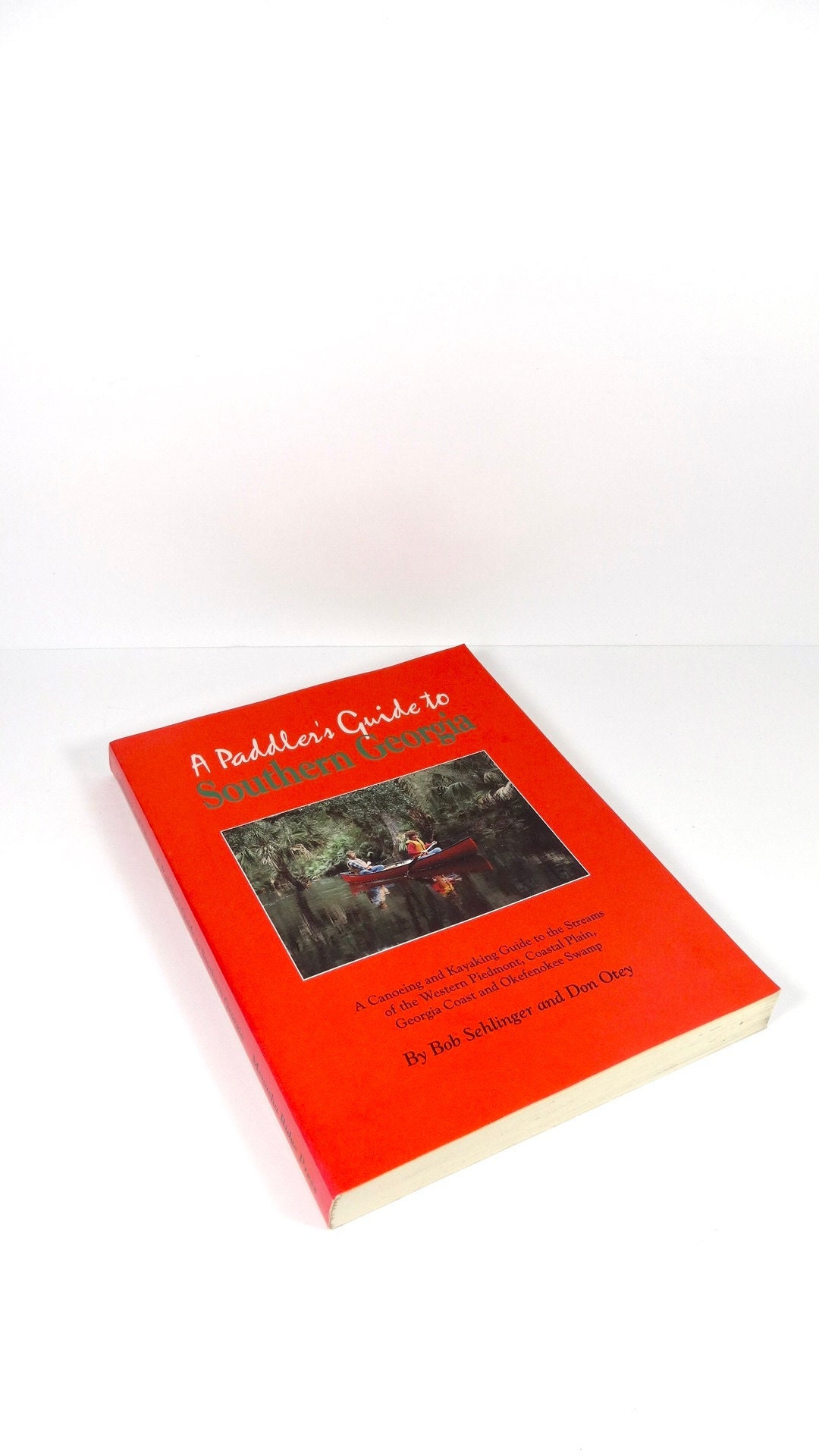 1980 Paddler's Guide to Southern Georgia - Bob Sehlinger Don Otey GA ...