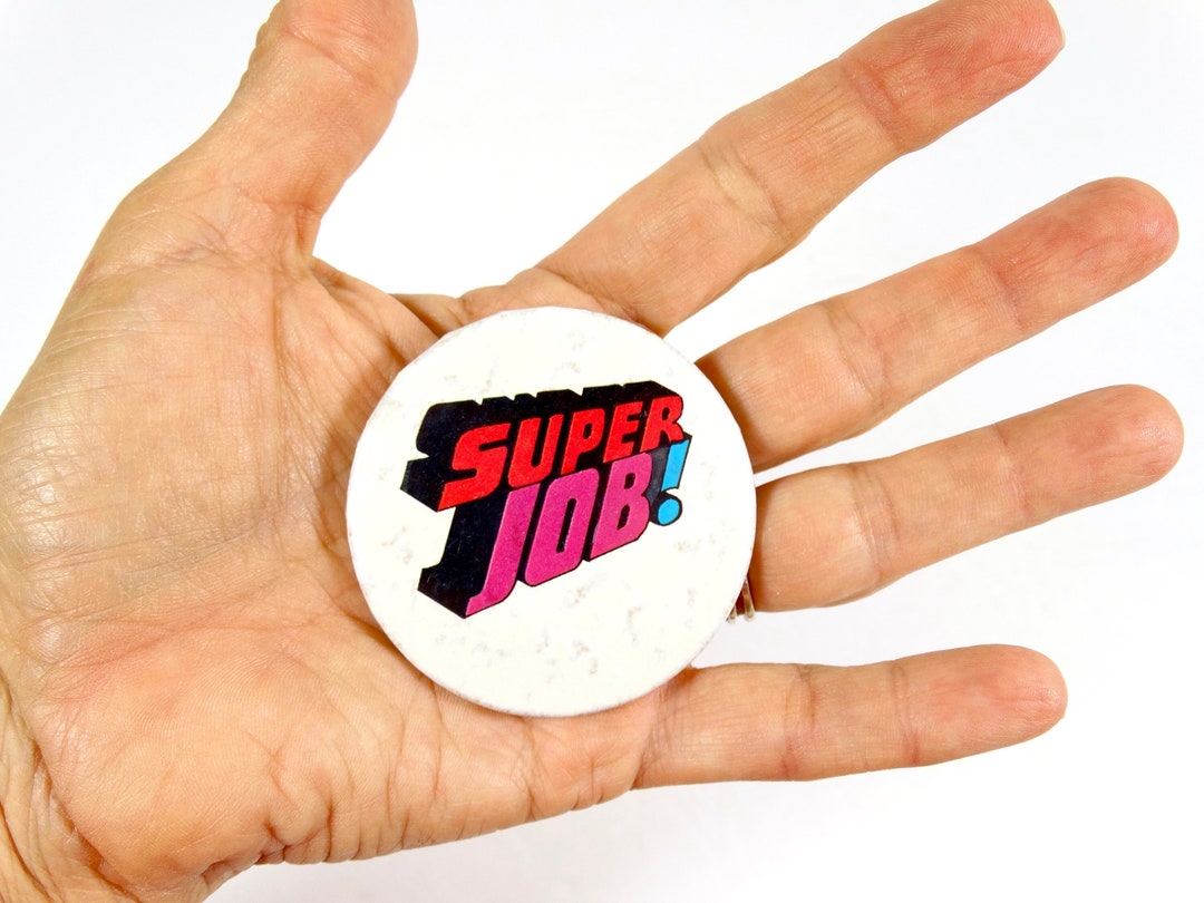 70s Super Job Button Badge-a-minit Button Super Job Button 1970s Button ...
