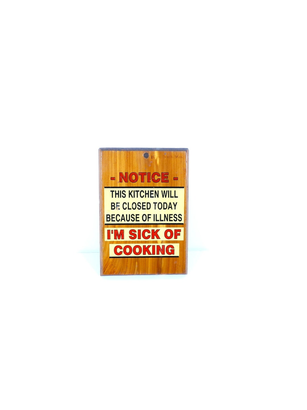 Vintage Sick of Cooking Sign Kitsch Sign Kitsch Cedar Sign Biloxi Beach ...