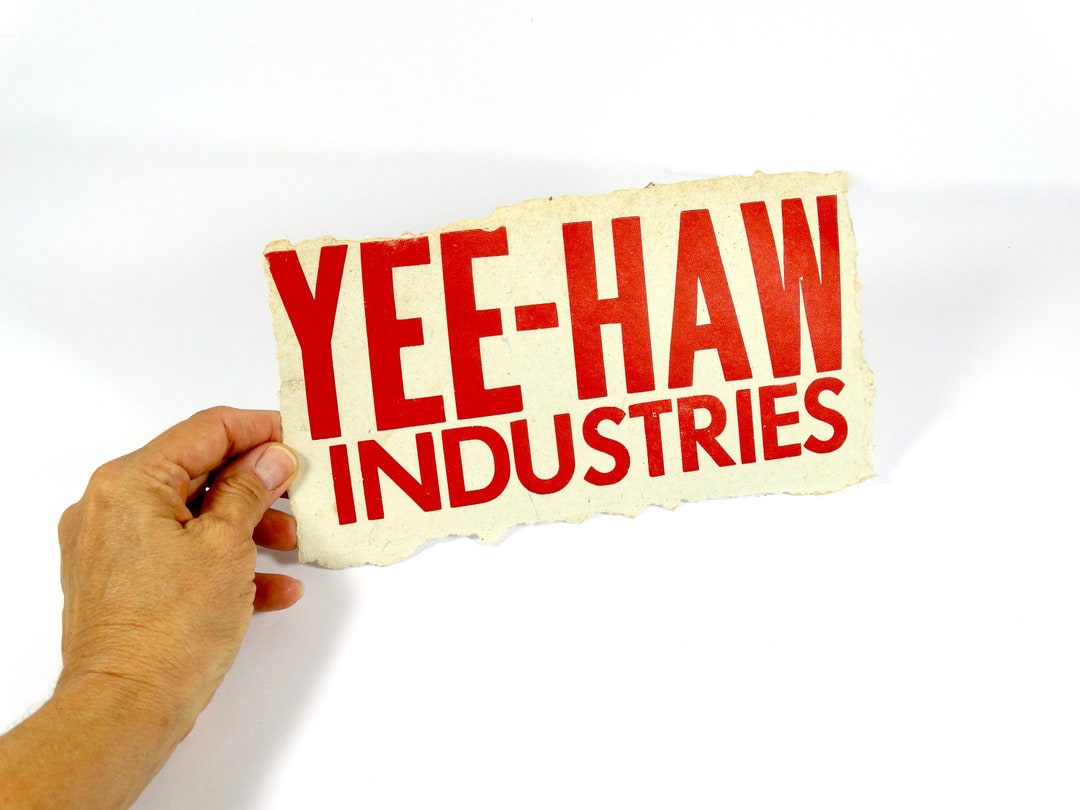 Vintage Yee-haw Industries Sign Funny Sign Yeehaw Yee Haw Vintage ...