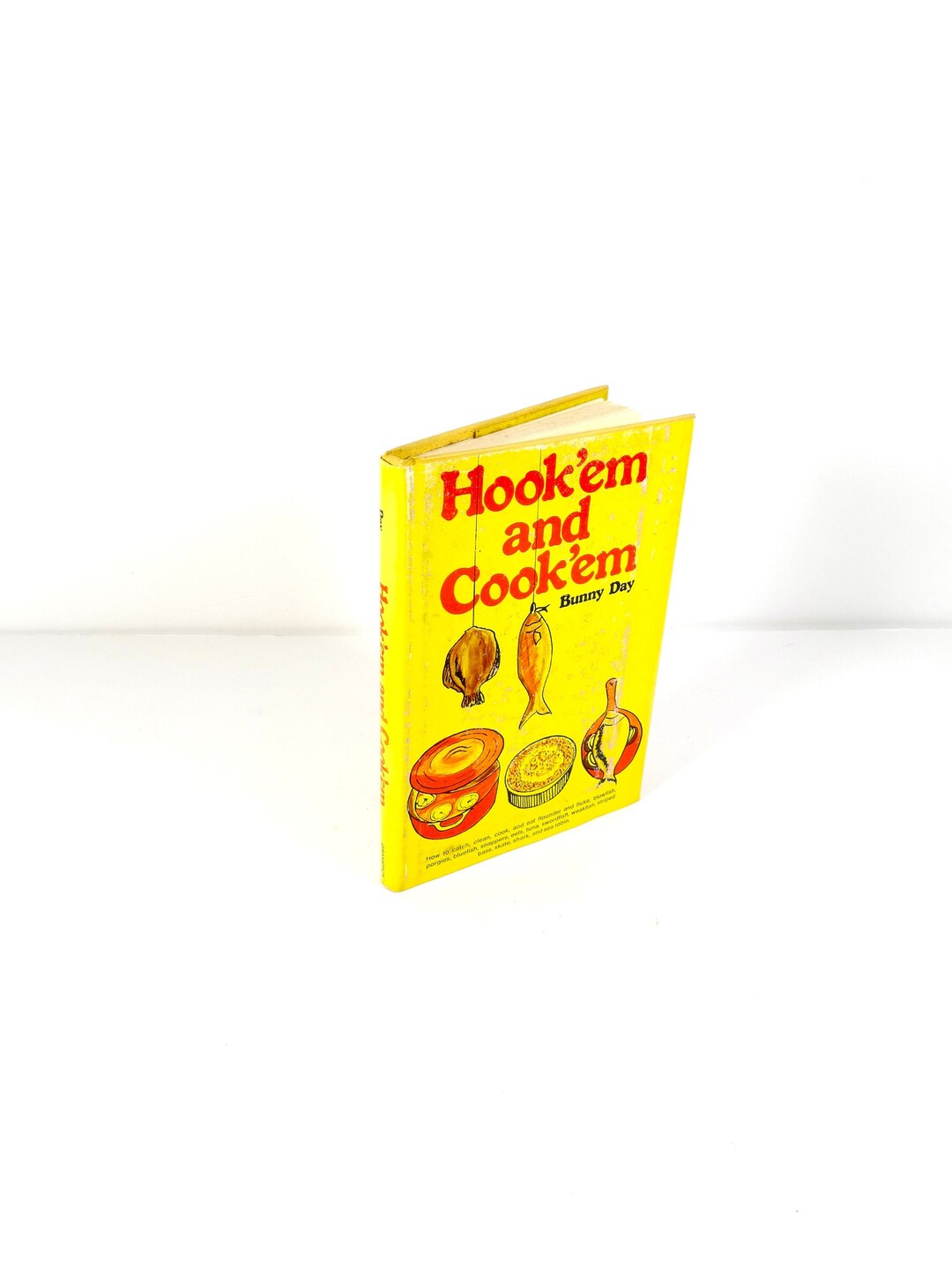 1962 Hook em and Cook em by Bunny Day Fish Cookbook Fishing Cookbook ...